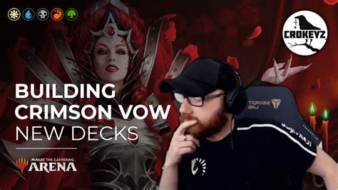 Building CRIMSON VOW New Decks CROKEYZ MTG Arena YouTube