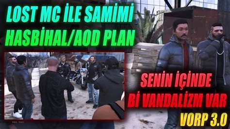 VORP 3 0 CENK TAN TAHSİN LÜTFİ VE BATTAL LOST MC İLE TOPLANTI