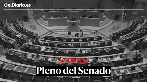 DIRECTO Sigue la sesión plenaria en el Senado YouTube