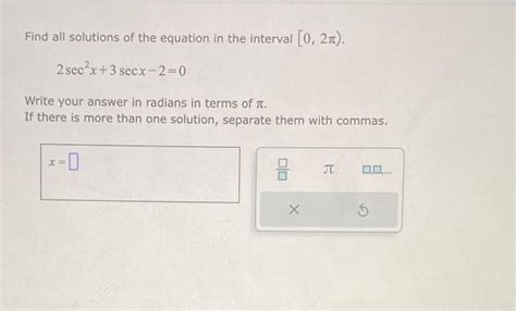 solved find all solutions of the equation in the interval