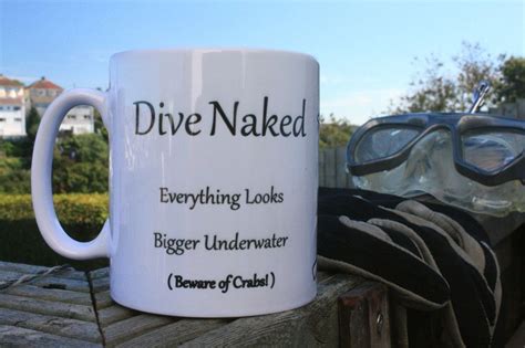 Dive Naked Everything Looks Bigger Underwater Funny Humerous Gift