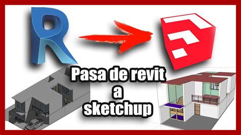 Cómo EXPORTAR un modelo de REVIT a SKETCHUP YouTube