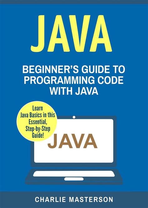 java computer programming java beginner s guide to programming code with java bol