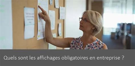 Quels Sont Les Affichages Obligatoires En Entreprise En 2019