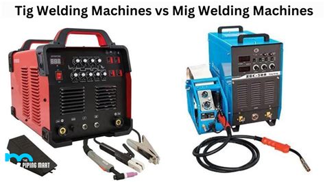 TIG Vs MIG Welding Machine What S The Difference