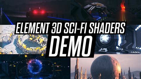 element 3d sci fi shaders demo youtube