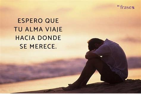 50 Frases Para Un Amigo Fallecido Bonitas Y Sentimentales