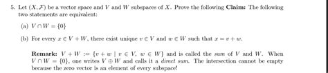 solved 5 let x f be a vector space and v and w subspaces