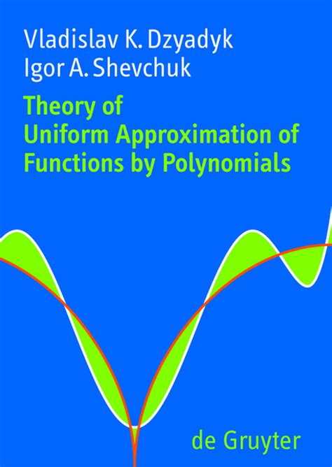 theory of uniform approximation of functions by polynomials buch