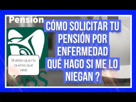 CÓMO SOLICITAR EL DICTAMEN DE ENFERMEDAD GENERAL INVALIDEZ ST 4 LO