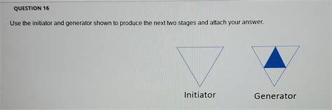 solved question 16 use the initiator and generator shown to
