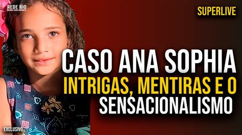CASO ANA SOPHIA LENDAS URBANAS YouTube