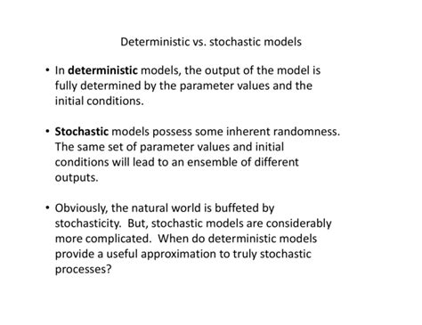 deterministic vs stochastic models in deterministic models the