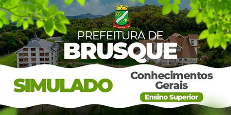 Simulado Prefeitura De Brusque Conhec Gerais Ensino Superior