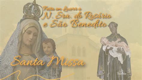 Dia Da Novena Em Louvor A N Sra Do Ros Rio E S O Benedito