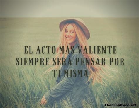 90 Frases de Mujeres Fuertes Empoderadas e Inteligentes con imágenes