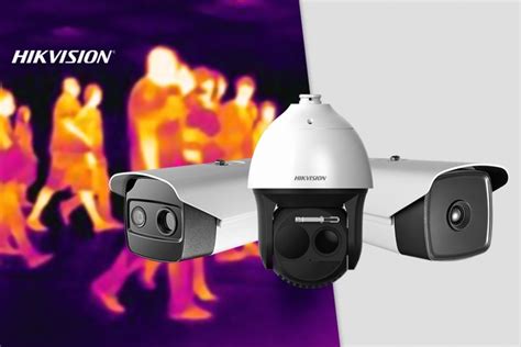 Control de Fiebre en Accesos Cámaras Termográficas HIKVISION