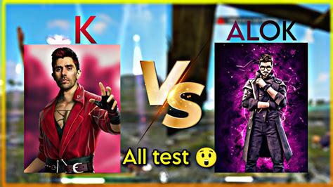 Alok Vs K Free Fire Character Test Compitition Video YouTube