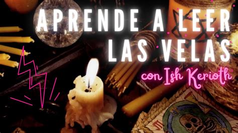 APRENDE A Leer Las VELAS ENTIENDE Sus MENSAJES YouTube
