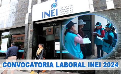 CONVOCATORIA LABORAL INEI 2024 420 PLAZAS