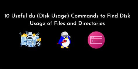 10 Useful Du Disk Usage Commands To Find Disk Usage Of Files And