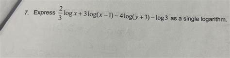 solved 32logx 3log x−1 −4log y 3 −log