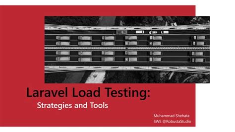 laravel load testing strategies and tools ppt
