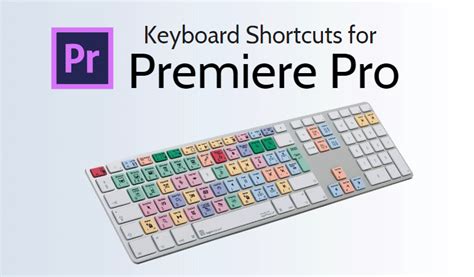 285 Keyboard Shortcuts For Premiere Pro With Free Cheat Sheet
