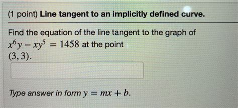 solved 1 point line tangent to an implicitly defined