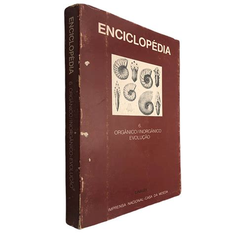 Enciclopédia Volume 6 Orgânico Inorgânico Evolução Einaudi