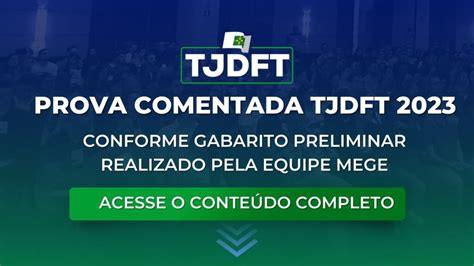 TJDFT 2023 Prova Comentada Pela Equipe MEGE Conforme Gabarito