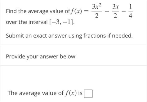 solved find the average value of f x 23x2−23x−41 over the