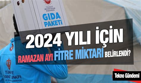 2024 Fitre Ne Kadar 2024 Yılı Ramazan Fitre Kaç Para