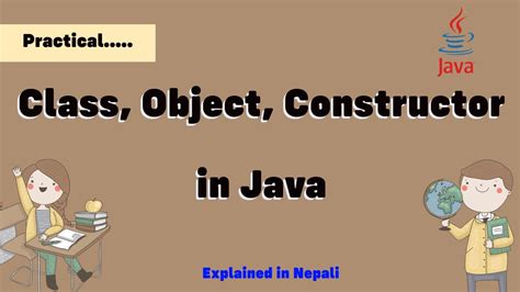 Class Object And Constructor Explained Practically In Java Nepali