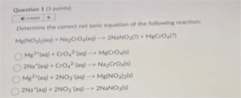 Solved Determine The Correct Net Ionic Equation Of The Chegg