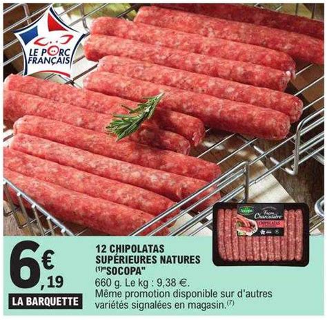 Promo 12 Chipolatas Supérieures Natures socopa chez E Leclerc