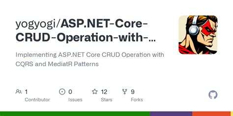 github yogyogi asp core crud operation with cqrs and mediatr patterns implementing asp