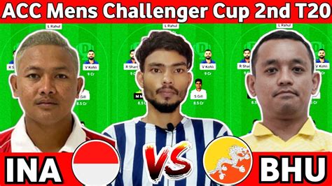 INA Vs BHU Dream11 Prediction INA Vs BHU Dream11 Indonesia Vs Bhutan