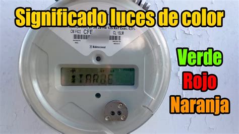 Luz verde roja naranja en medidor de luz digital CFE Pilón como