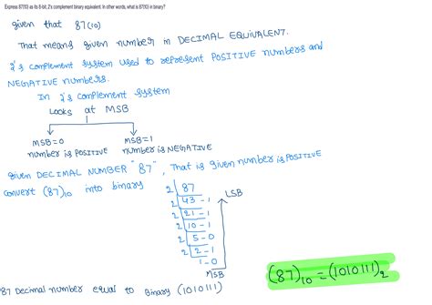 [solved] express 87 10 as its 8 bit 2 s complement binary course hero