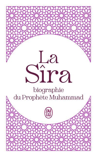 La Sîra Biographie du Prophète Muhammad Poche IBN HICHÂM Wahib