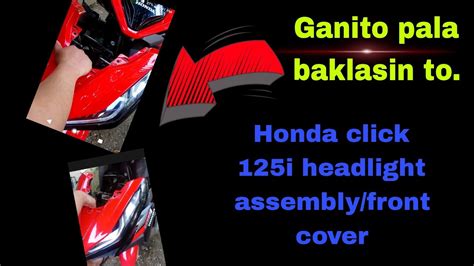 Paano Baklasin Ang Headlight Assembly Ng Honda Click 125i How To Remove