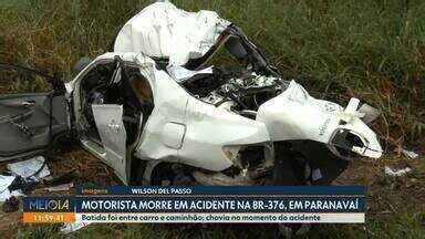 Meio Dia Paraná Foz do Iguaçu Motorista morre em acidente na BR 376