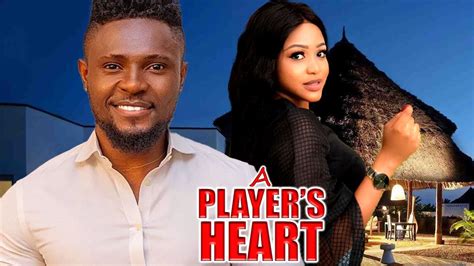 A PLAYER S HEART NEW TRENDING MOVIE MAURICE SAM UCHE MONTANA LATEST