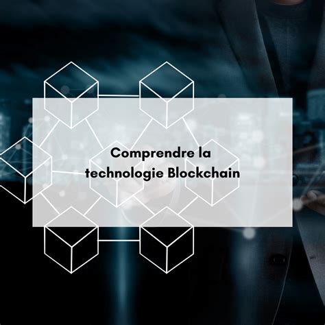Comprendre La Technologie Blockchain It Chapter