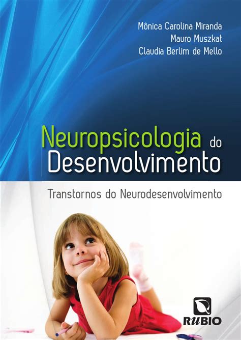 Neuropsicologia Do Desenvolvimento Transtornos Do Neurodesenvolvimento