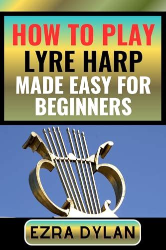 HOW TO PLAY LYRE HARP MADE EASY FOR BEGINNERS Complete Step By Step