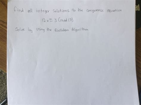 solved ad find all integer solutions to the congruence