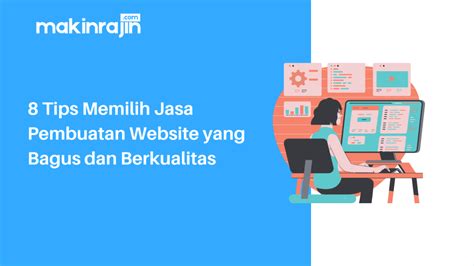 8 Tips Memilih Jasa Pembuatan Website Yang Bagus Dan Berkualitas