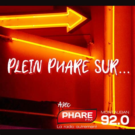 Plein Phare Sur Phare Fm